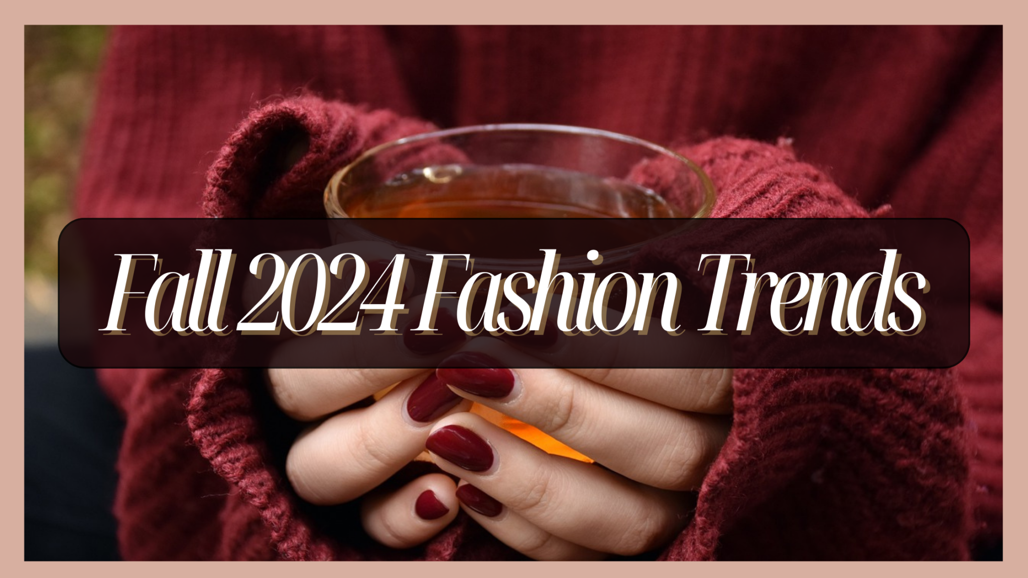 Who’s Excited for Fall? Fall 2024 Fashion Trends Preview - Midwest ...